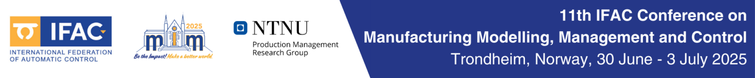Participate - 11th IFAC Conference on Manufacturing Modelling, Management and Control - MIM 2025